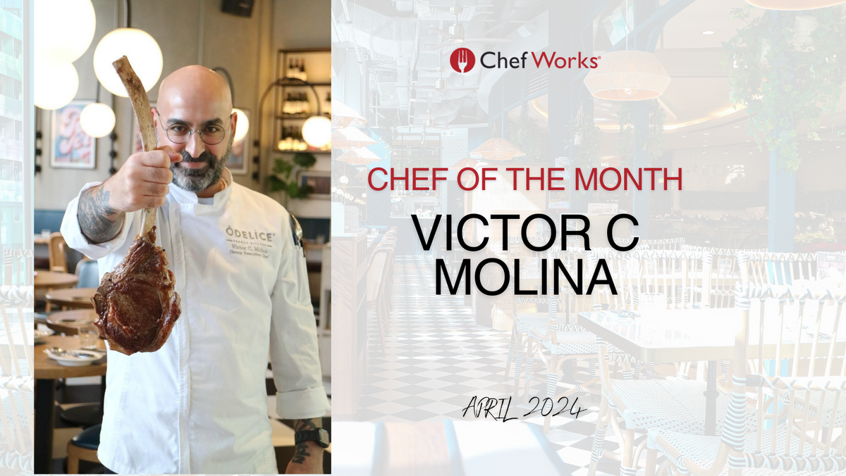 Meet Chef Victor C. Molina: Our Chef of the Month — Chef Works Hong Kong